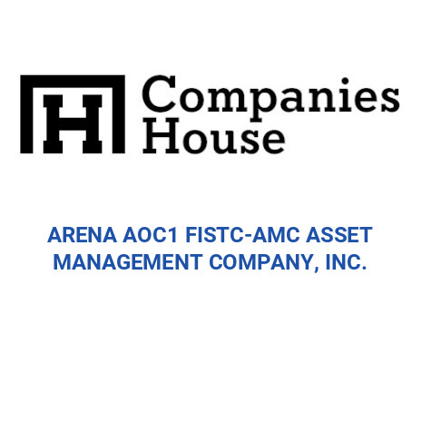 ARENA AOC1 FISTC-AMC ASSET MANAGEMENT COMPANY, INC. | Companies House ...