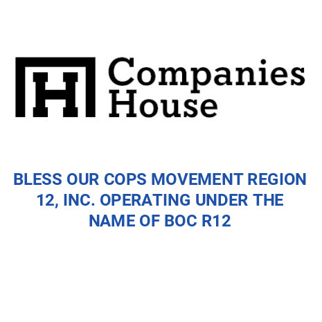 BLESS OUR COPS MOVEMENT REGION 12, INC. OPERATING UNDER THE NAME OF BOC ...