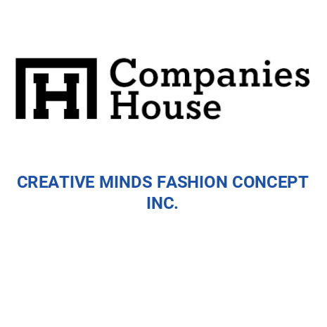 CREATIVE MINDS FASHION CONCEPT INC. | Companies House Registry Search