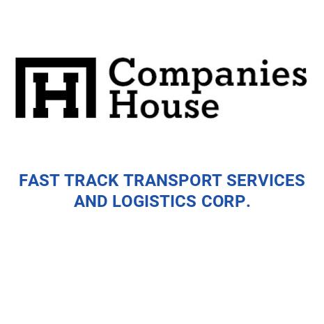 FAST TRACK TRANSPORT SERVICES AND LOGISTICS CORP. | Companies House ...