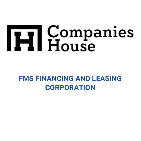 FMS FINANCING AND LEASING CORPORATION | Companies House Registry Search