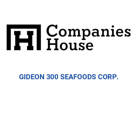 GIDEON 300 SEAFOODS CORP. | Companies House Registry Search