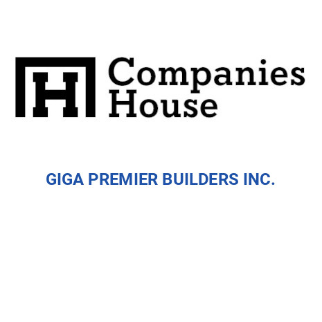 GIGA PREMIER BUILDERS INC. | Companies House Registry Search