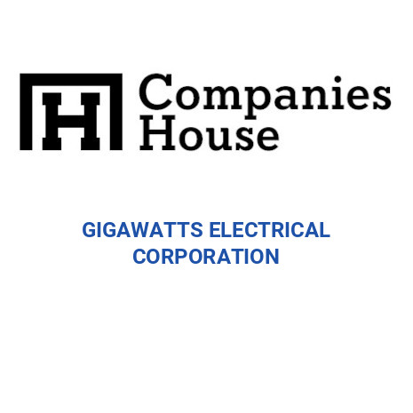 GIGAWATTS ELECTRICAL CORPORATION | Companies House Registry Search