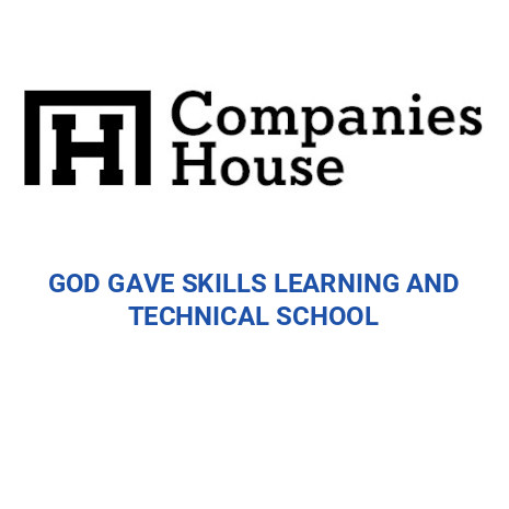 GOD GAVE SKILLS LEARNING AND TECHNICAL SCHOOL | Companies House ...