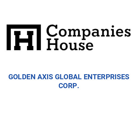 GOLDEN AXIS GLOBAL ENTERPRISES CORP. | Companies House Registry Search