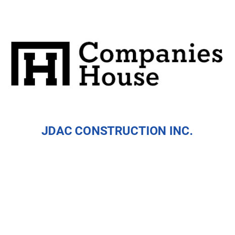JDAC CONSTRUCTION INC. | Companies House Registry Search