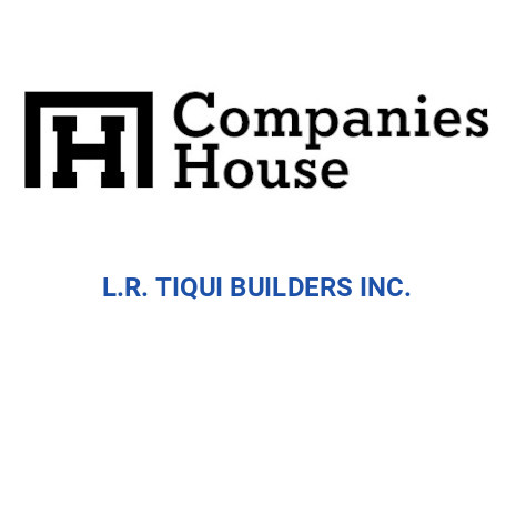 L.R. TIQUI BUILDERS INC. | Companies House Registry Search