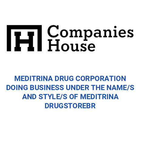 MEDITRINA DRUG CORPORATION DOING BUSINESS UNDER THE NAME/S AND STYLE/S ...