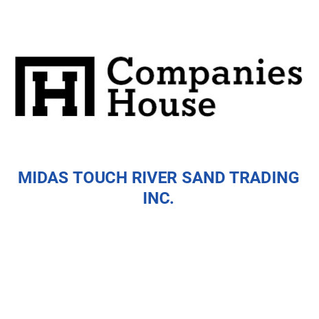 MIDAS TOUCH RIVER SAND TRADING INC. | Companies House Registry Search