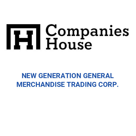 NEW GENERATION GENERAL MERCHANDISE TRADING CORP. | Companies House ...