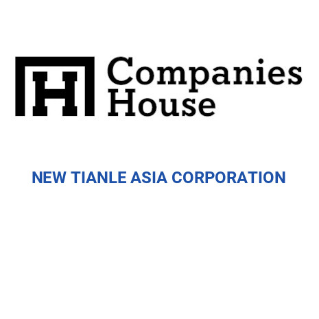 NEW TIANLE ASIA CORPORATION | Companies House Registry Search