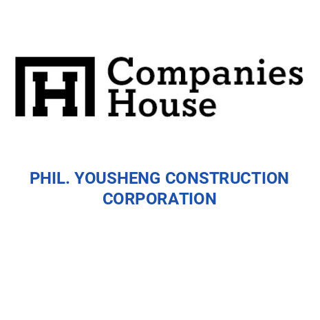 PHIL. YOUSHENG CONSTRUCTION CORPORATION | Companies House Registry Search