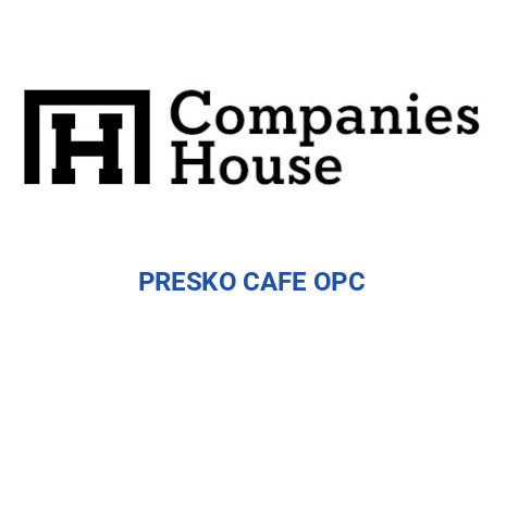 PRESKO CAFE OPC | Companies House Registry Search