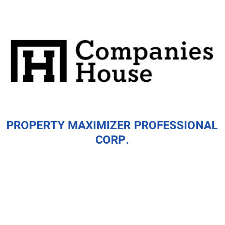 PROPERTY MAXIMIZER PROFESSIONAL CORP. | Companies House Registry Search