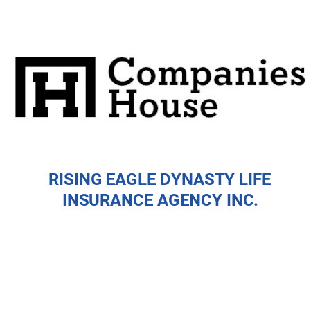RISING EAGLE DYNASTY LIFE INSURANCE AGENCY INC. | Companies House ...